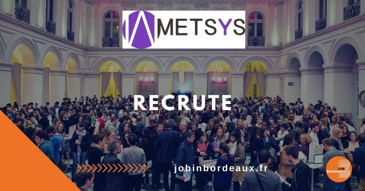 METSYS | Job in Bordeaux